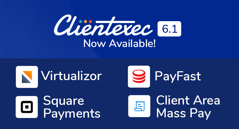 Clientexec 6.1.0 Now Available! | Clientexec Blog