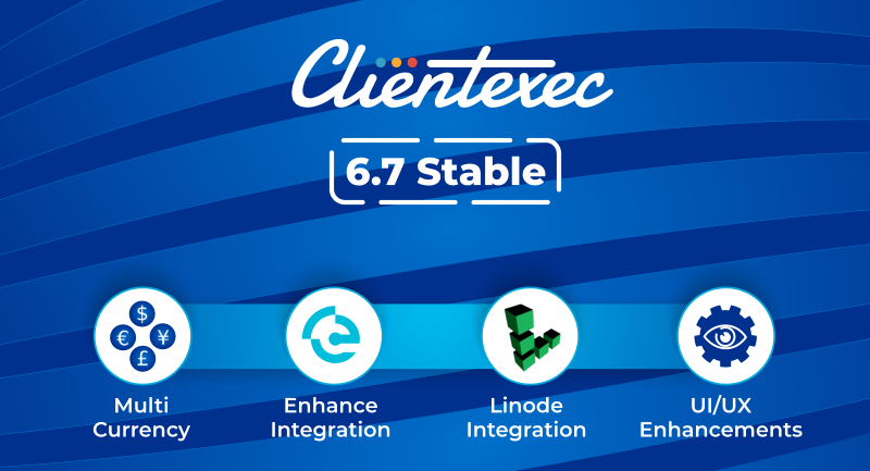 Clientexec 6.7 Stable - Now Available! | Clientexec Blog